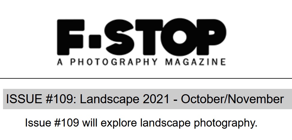 F-Stop Magazine – The Landscape until 15 September 2021 | Photo Contest ...